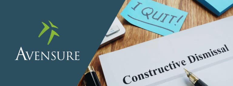 An Employer's Guide To Constructive Dismissal | Avensure
